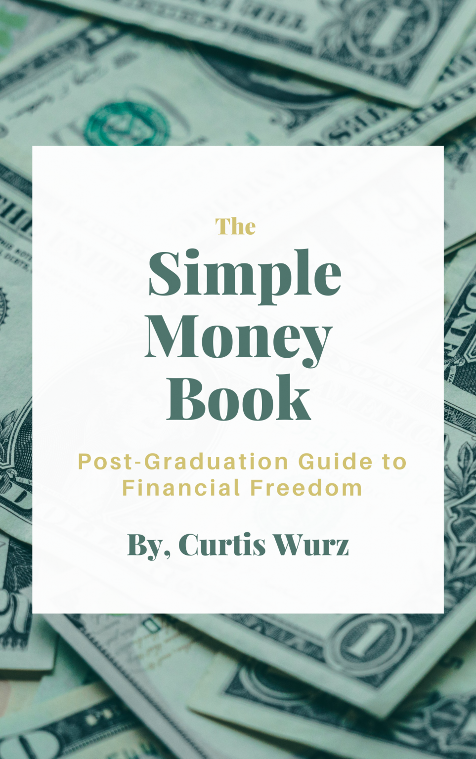 The Simple Money Book: Post-Graduation Guide to Financial Freedom ...